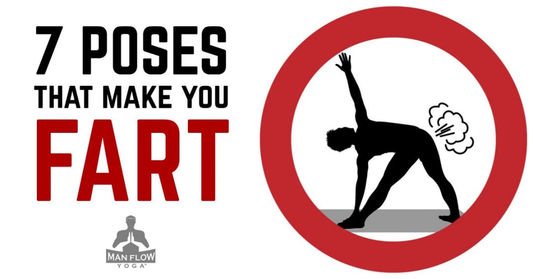 7 Poses That Make You Fart| Man Flow Yoga