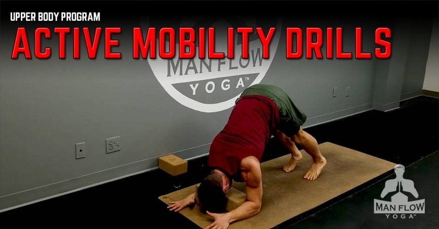 Active Mobility Drills - Man Flow Yoga