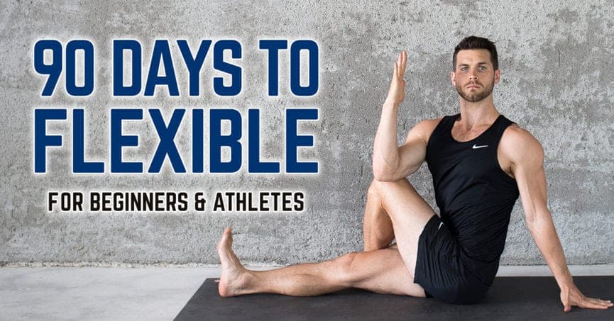 90 Days to Flexible Yoga Program: Flexibility Program for Beginners ...