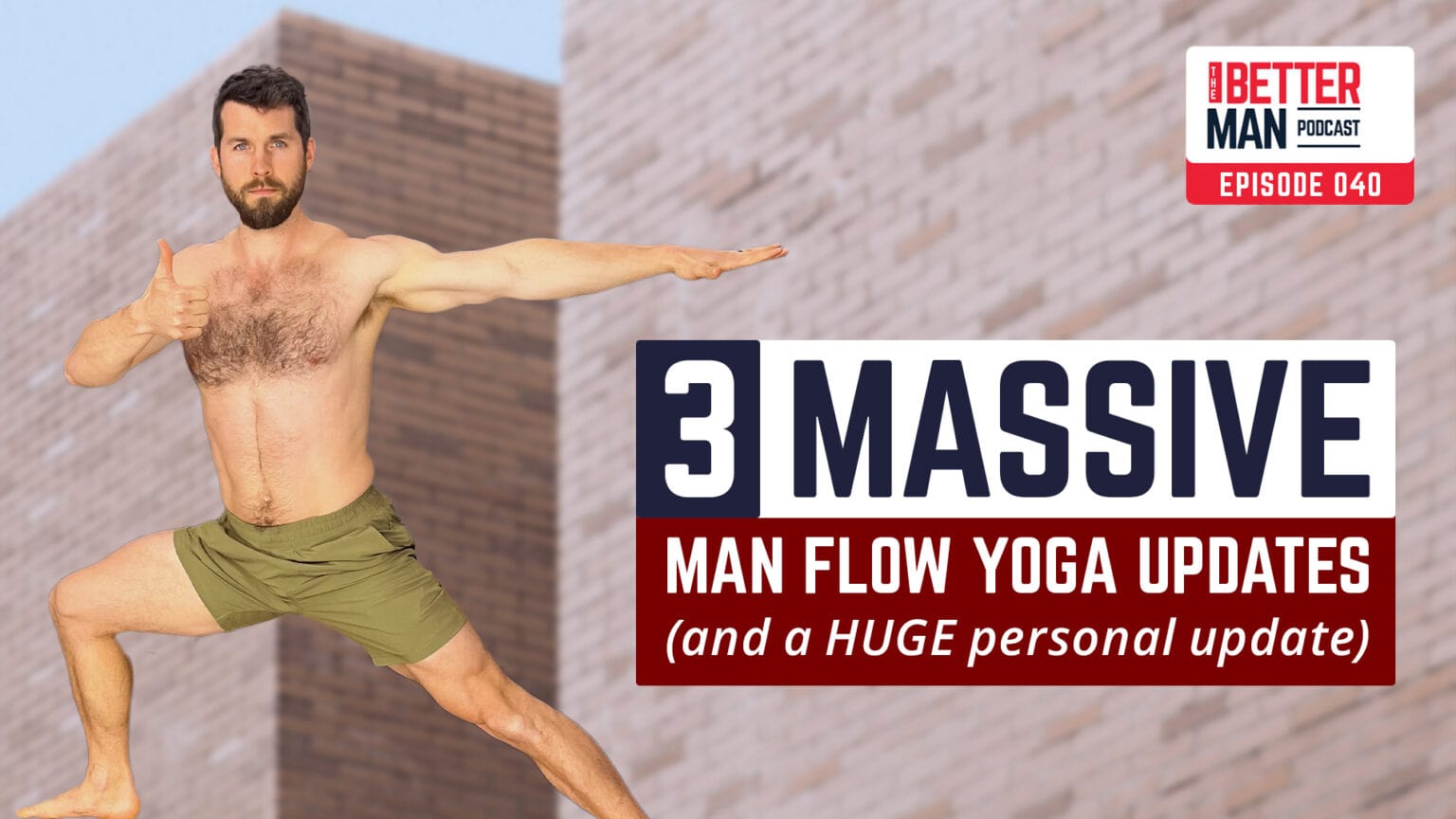 3 Massive Man Flow Yoga Upgrades | Dean Pohlman | Better Man Podcast Ep ...