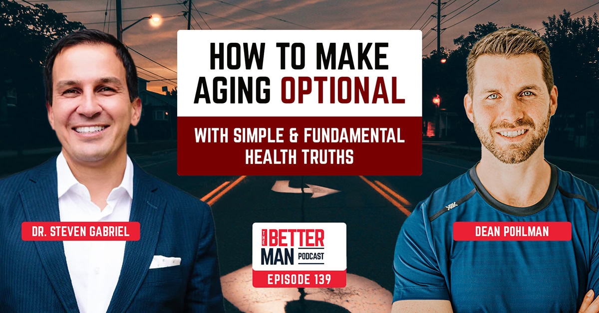 How to Make Aging Optional with Simple & Fundamental Health Truths | Dr ...